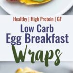 Keto Low Carb Egg Wraps for Breakfast - Food Faith Fitness