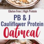 Protein Cauliflower Oats with Sauteed Strawberries | Food Faith Fitness