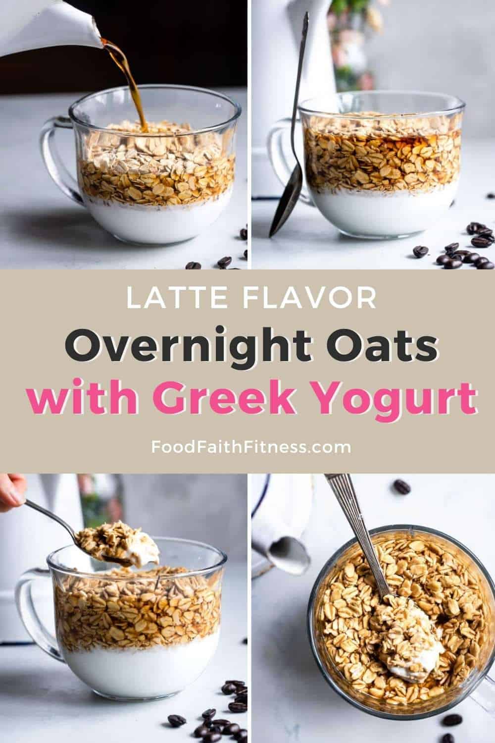 Coffee Overnight Oats with Greek Yogurt | Food Faith Fitness
