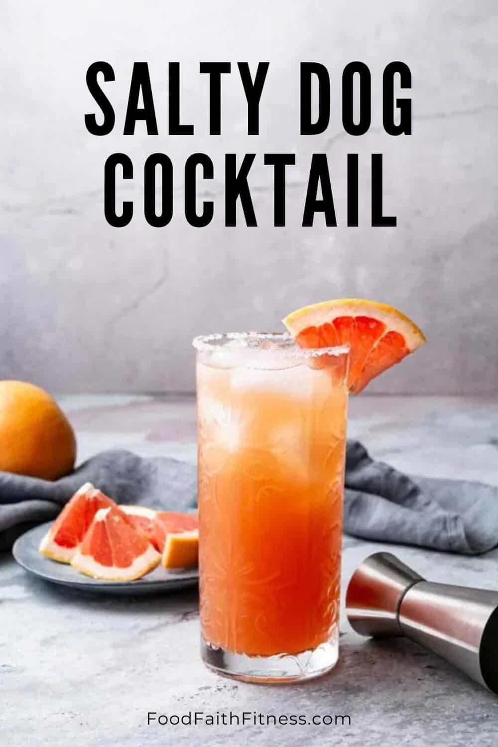 How to Make a Salty Dog Drink - Food Faith Fitness