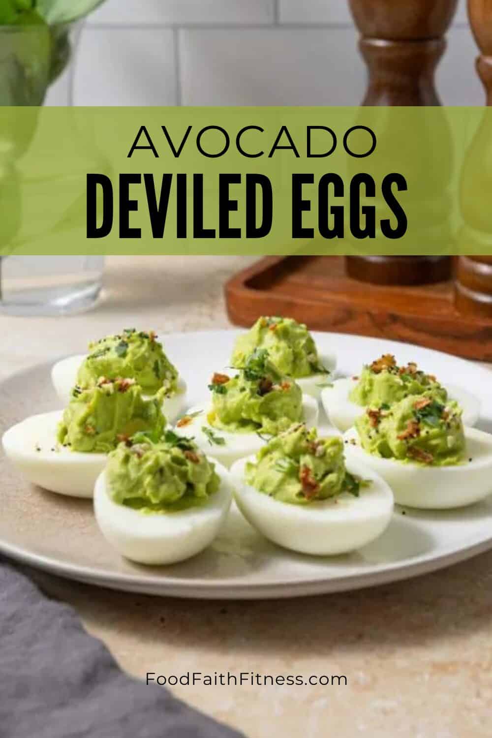 Avocado Deviled Eggs Recipe - Food Faith Fitness
