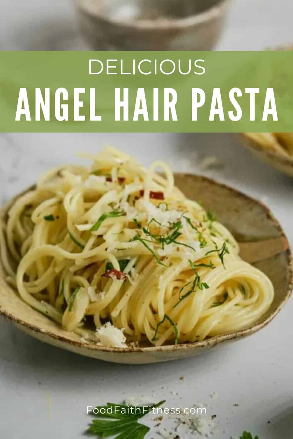 Delicious Angel Hair Pasta - Food Faith Fitness