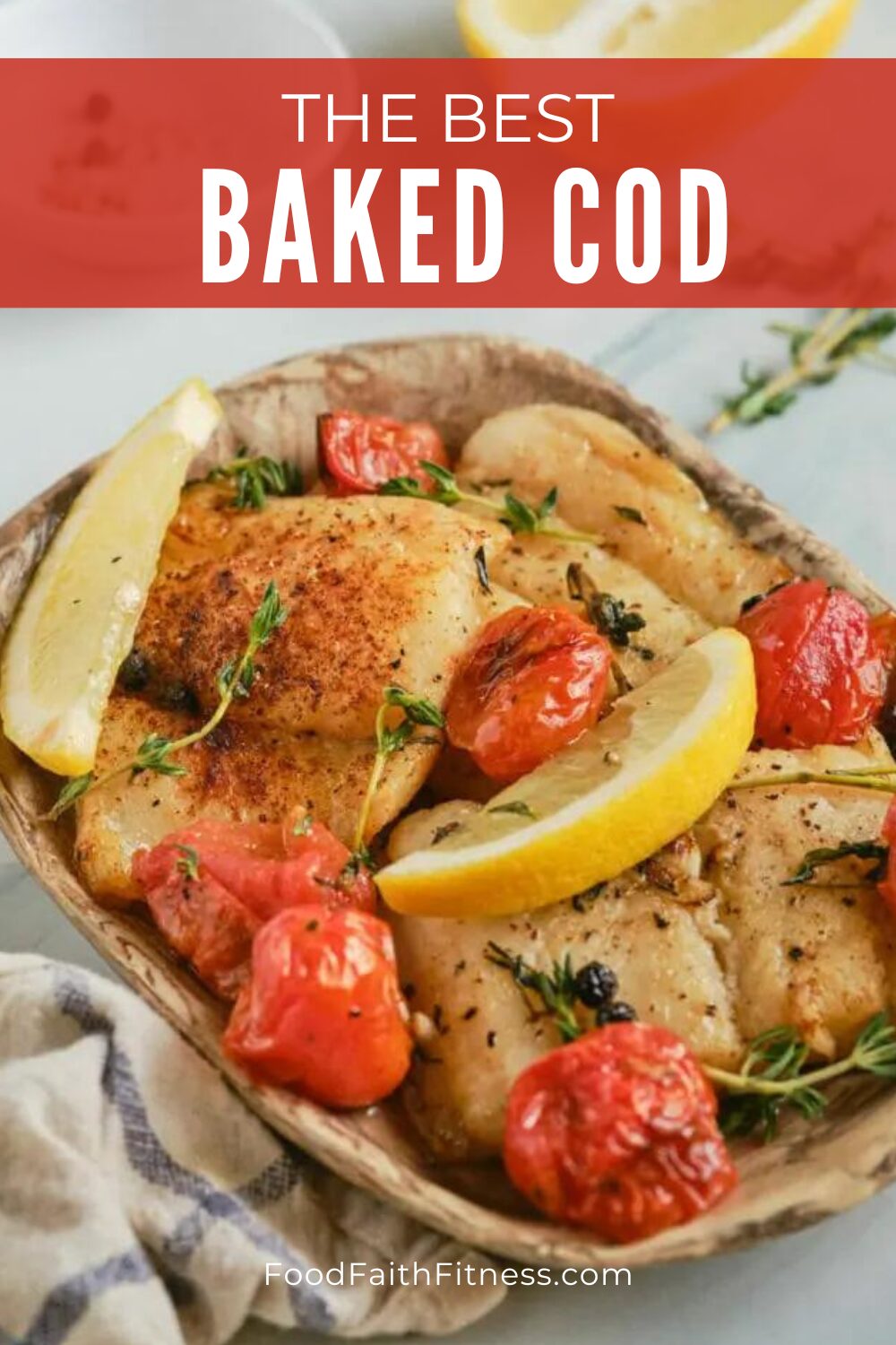 Baked Cod Recipe - Food Faith Fitness