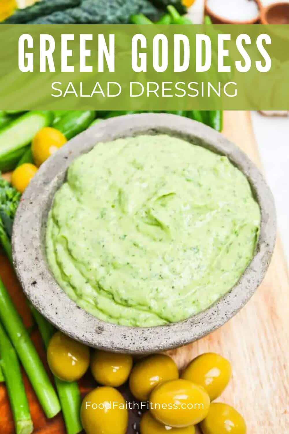 How To Make Green Goddess Dressing - Food Faith Fitness