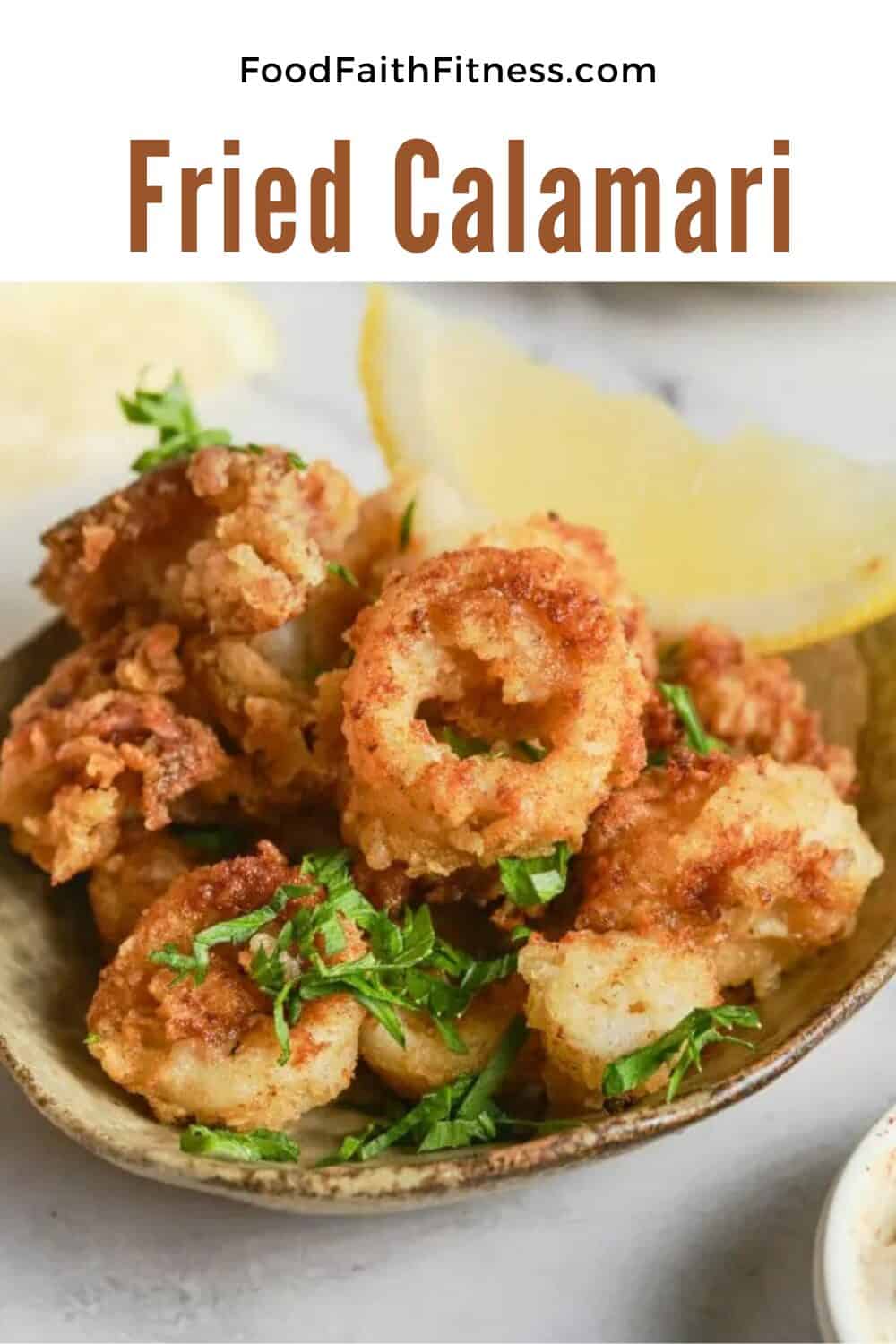 Crispy Fried Calamari - Food Faith Fitness