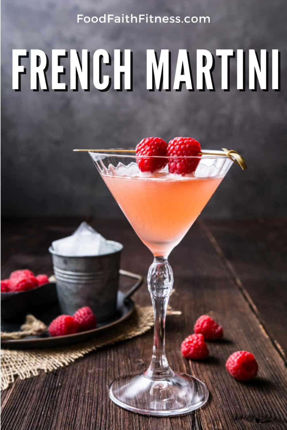 French Martini Recipe - Food Faith Fitness