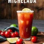 Traditional Michelada Recipe - Food Faith Fitness