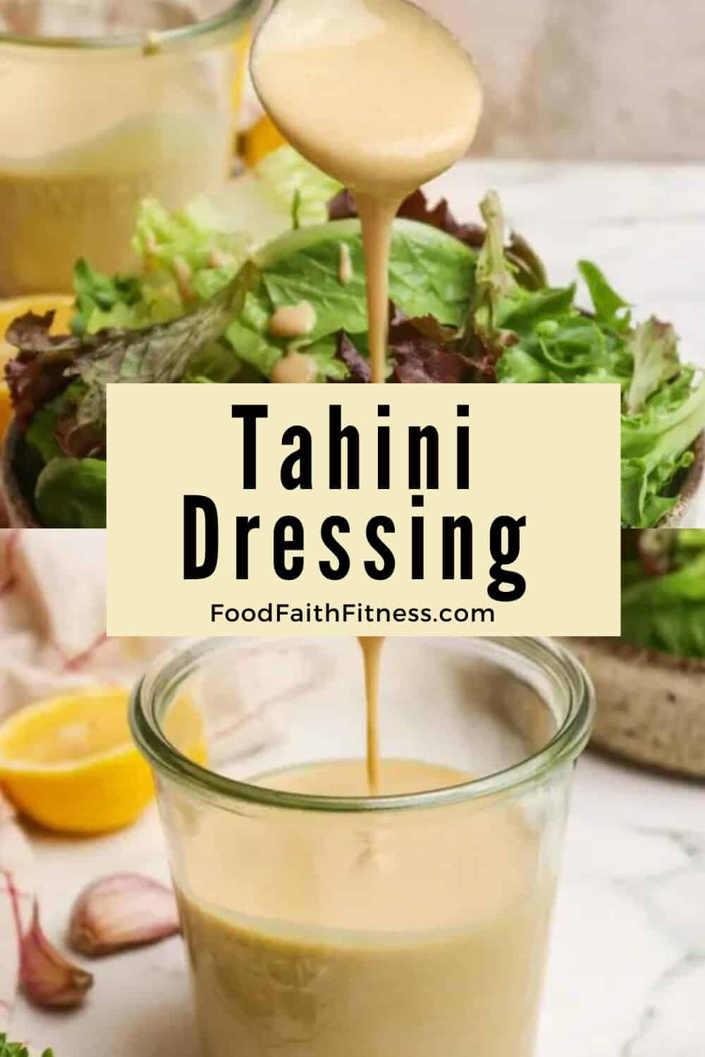 Tahini Salad Dressing Recipe (with Lemon) - Food Faith Fitness