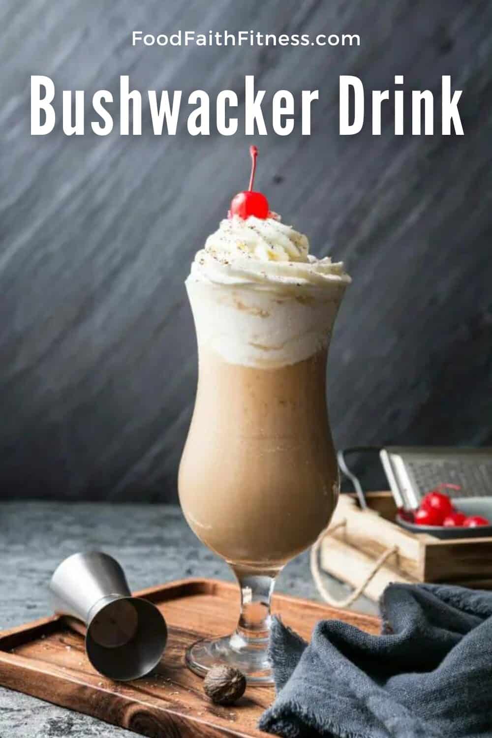 Bushwacker Drink Recipe - Food Faith Fitness