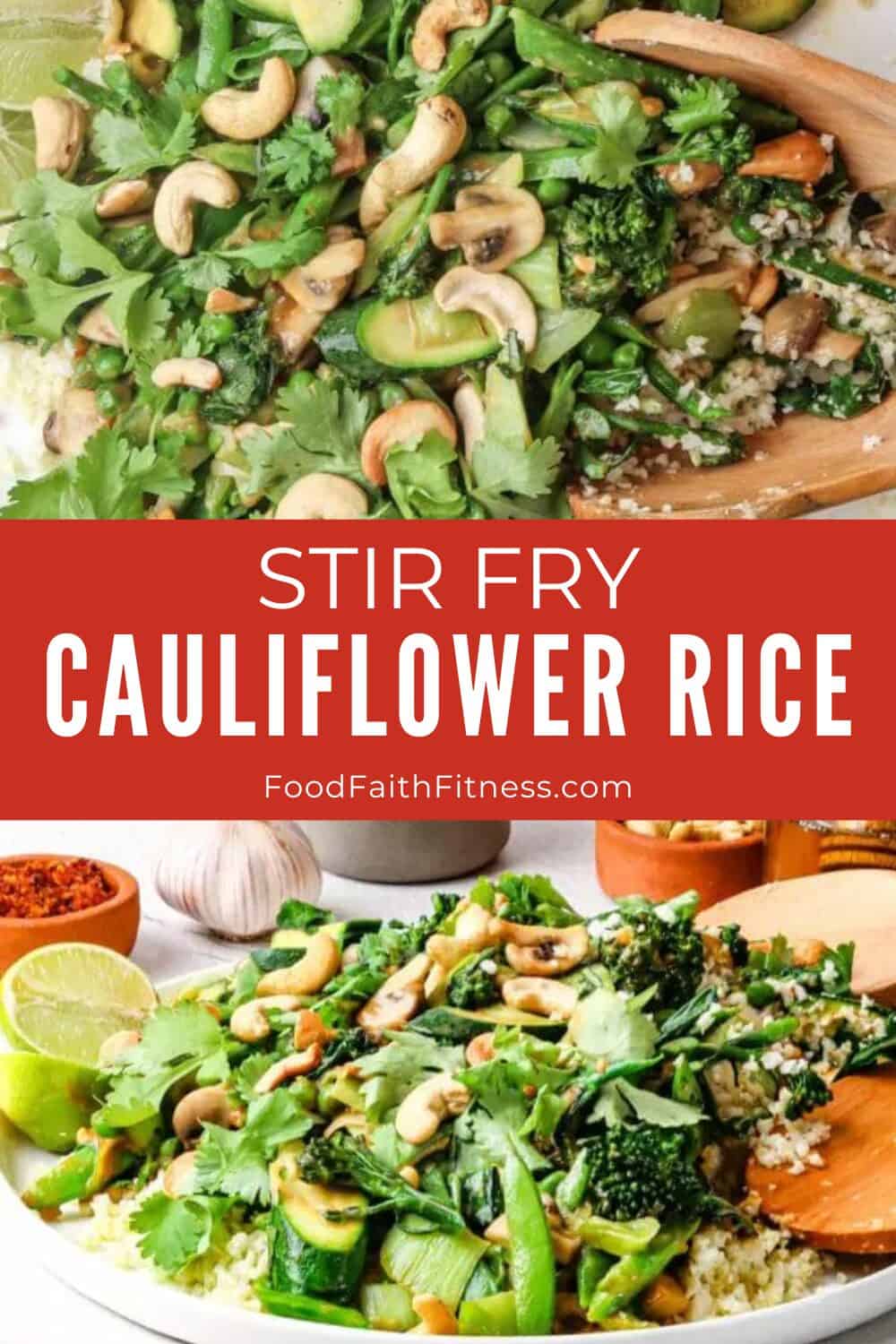 Cauliflower Rice Stir-Fry - Food Faith Fitness
