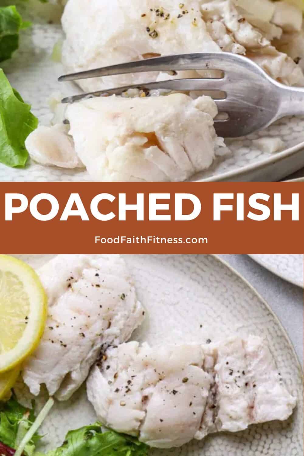 Poached Fish - Food Faith Fitness